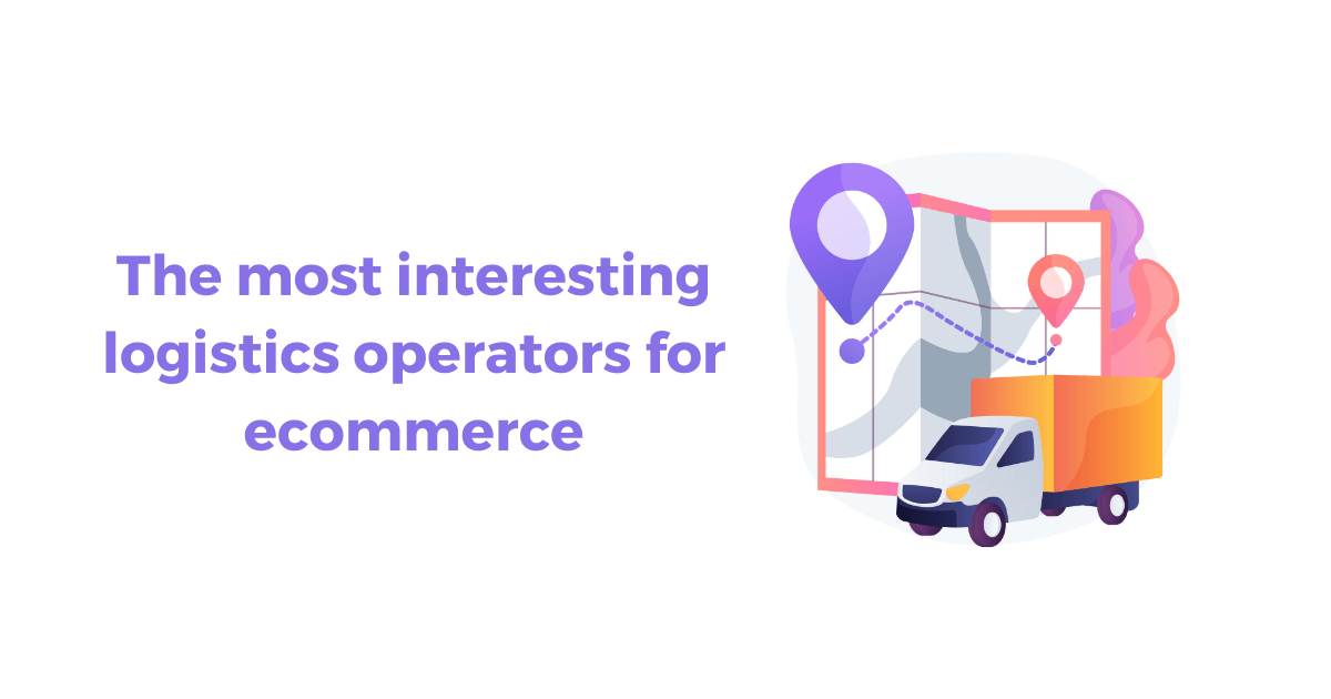 The most interesting logistics operators for ecommerce - Innovadeluxe