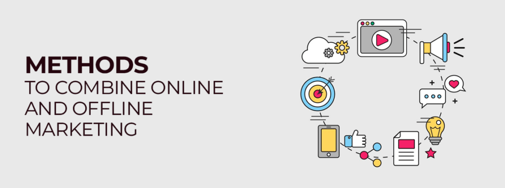 How to Combine Online and Offline Marketing - Innovadeluxe
