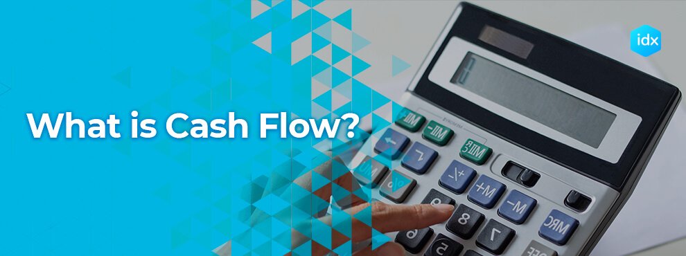 What is Cash Flow? - IDX Innovadeluxe