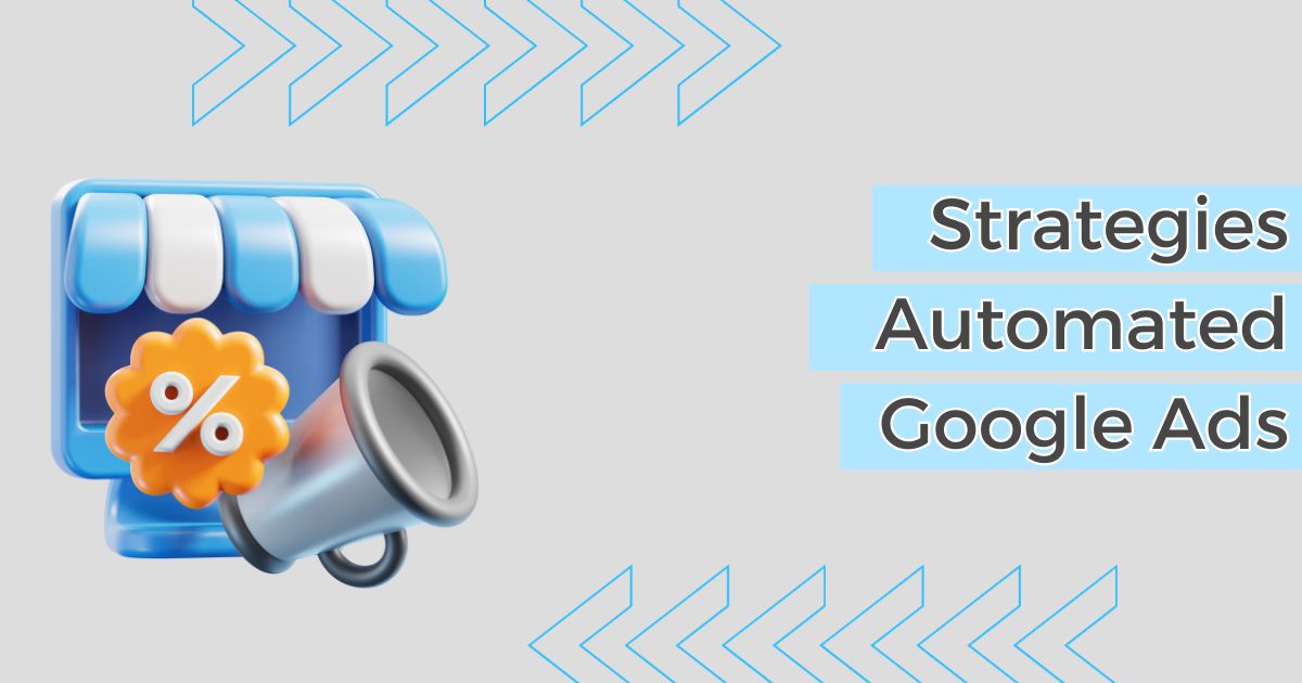 Google Ads Automated Bidding Strategies - IDX Innovadeluxe