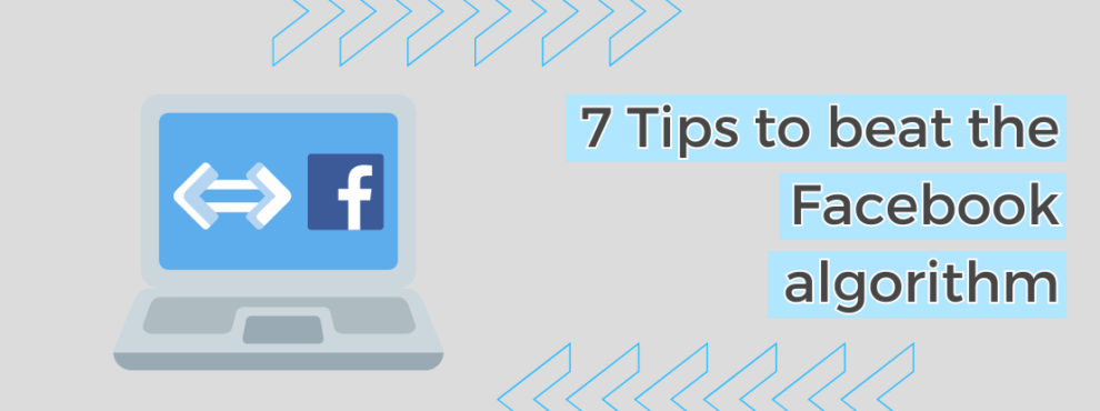 7 Tips to Beat Facebook's Algorithm - IDX Innovadeluxe