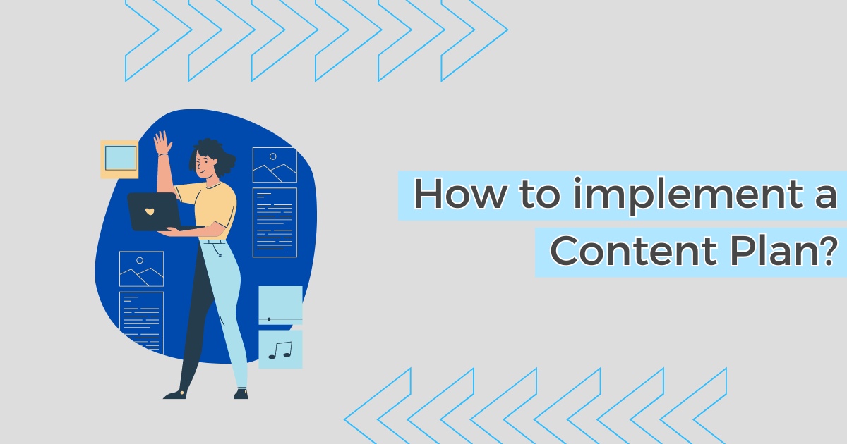 How to implement a good Content Plan? | IDX Innovadeluxe