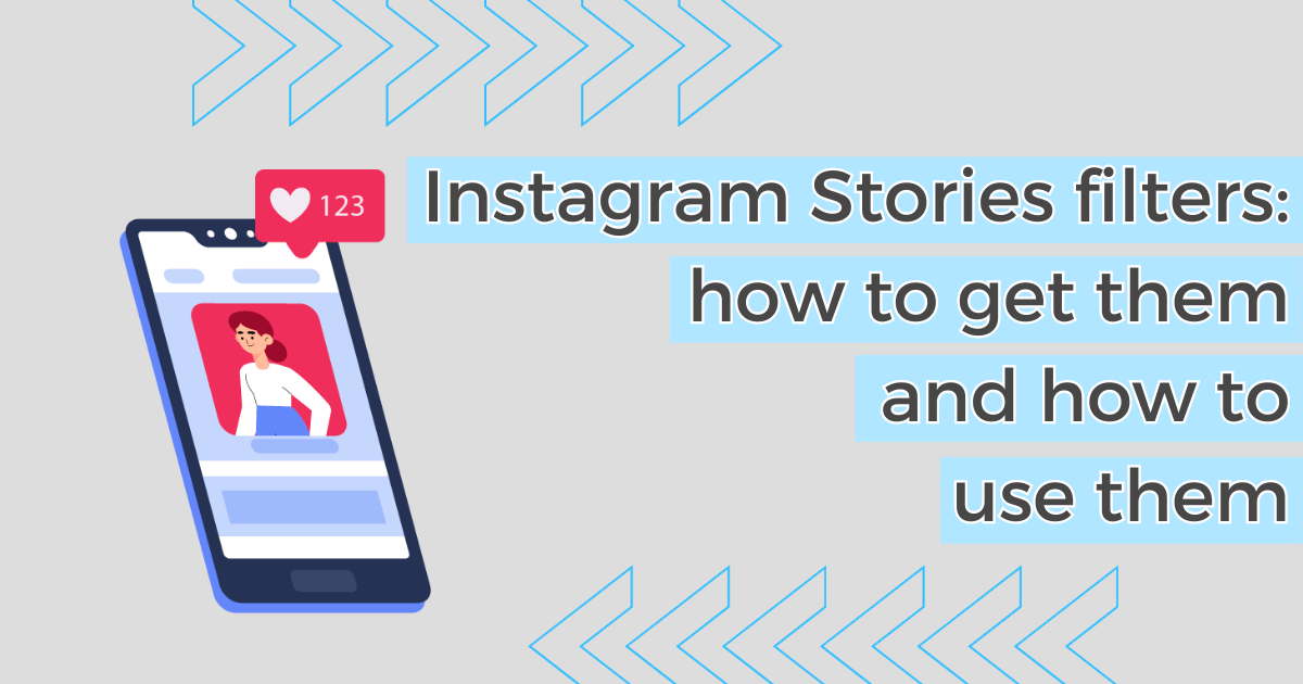 【Filters for Instagram Stories】 How to Use Them Right - IDX