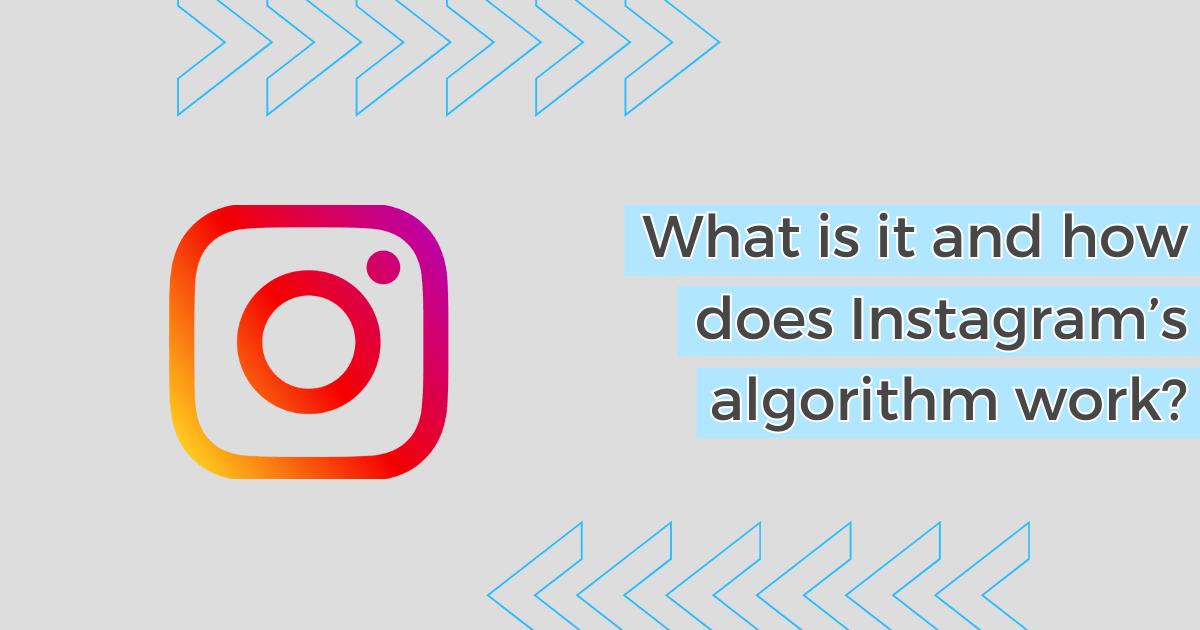 What Is And How Does The 【algorithm Of Instagram】 Work Idx