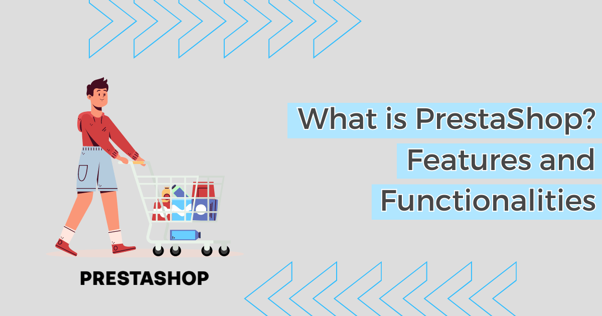 What is PrestaShop? 】 Features and Functionalities - IDX