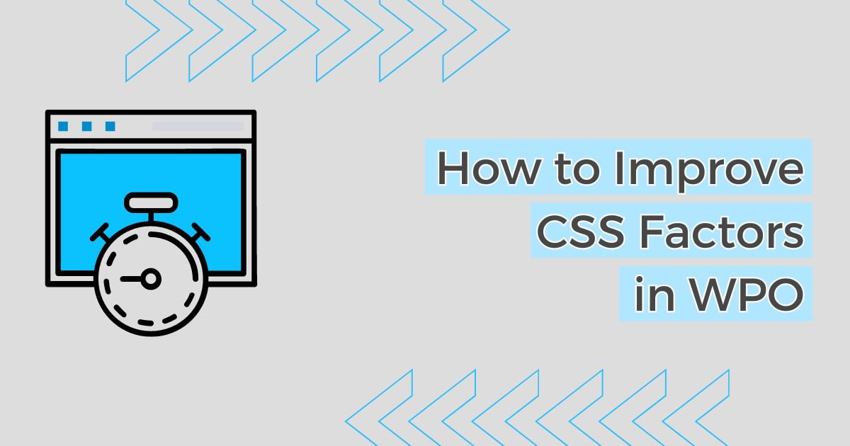 How to Improve CSS Factors in WPO - IDX Innovadeluxe